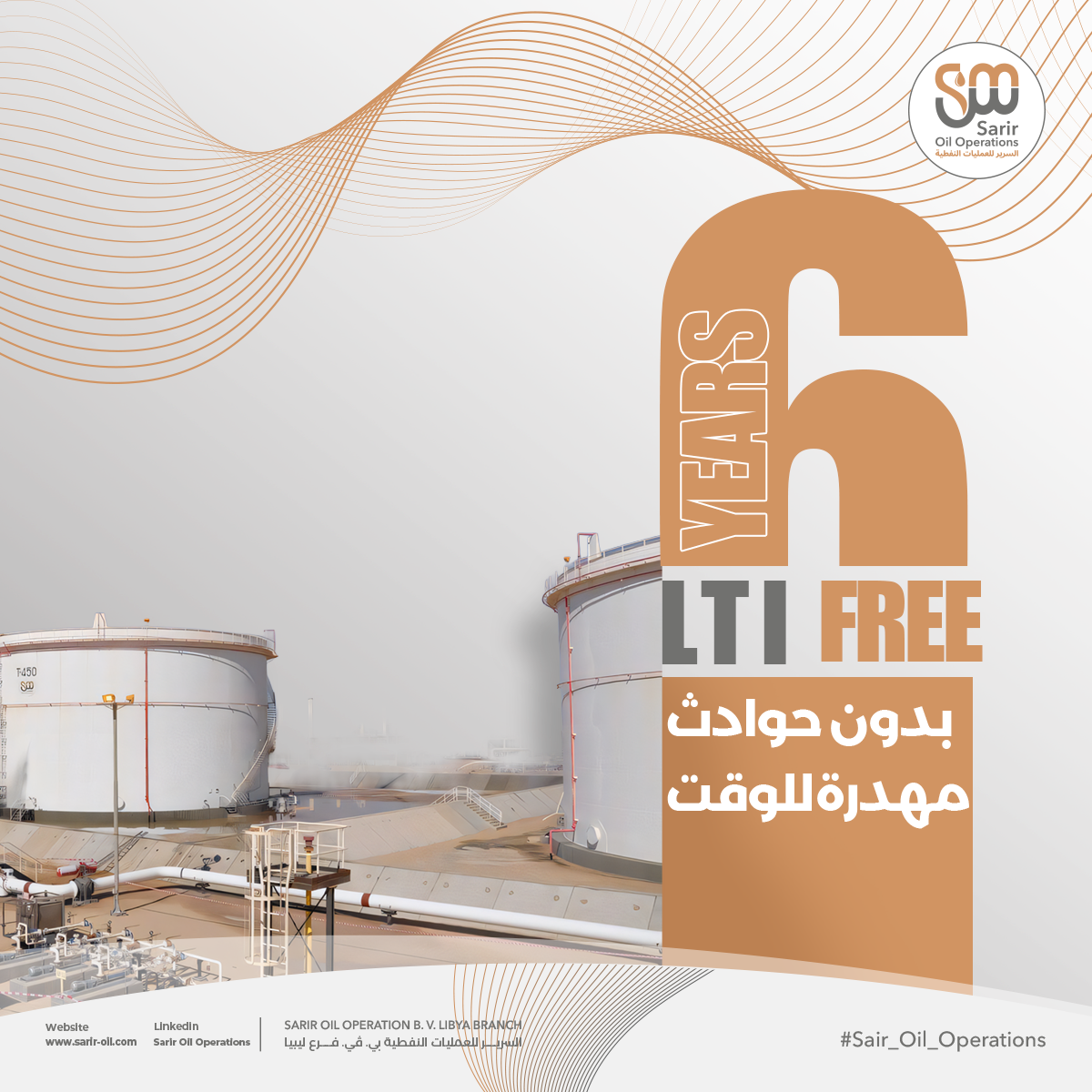 6 Years Without Lost Time Incidents (LTI) - Sarir Oil Operations